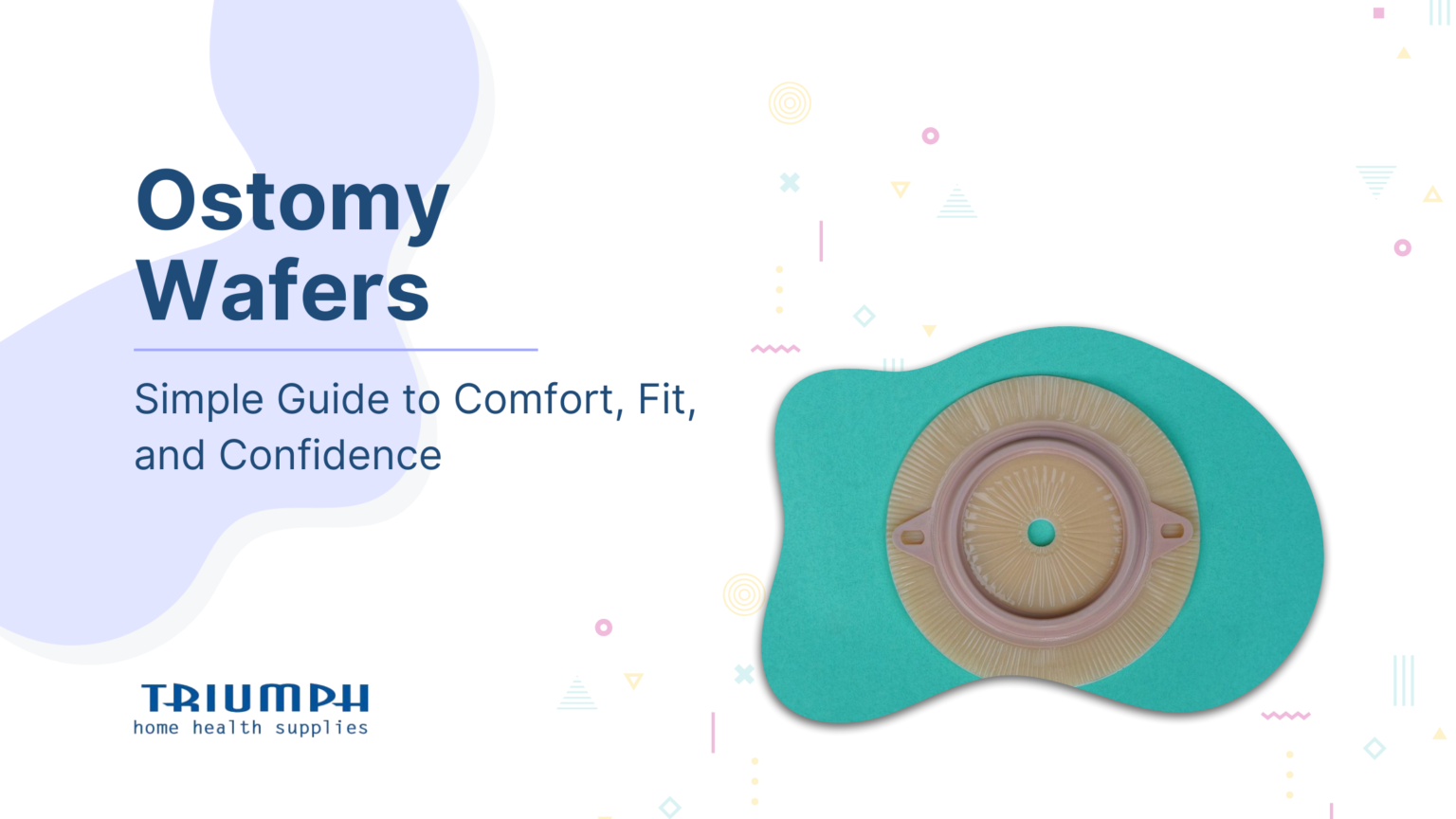 Ostomy Wafers: Your Guide to Comfort, Fit, and Confidence - Triumph